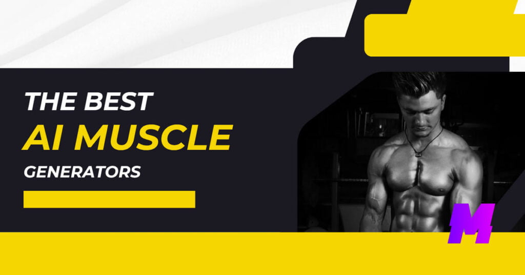 The 5 Best AI Muscle Generators for Realistic Muscle Arts – Motricialy
